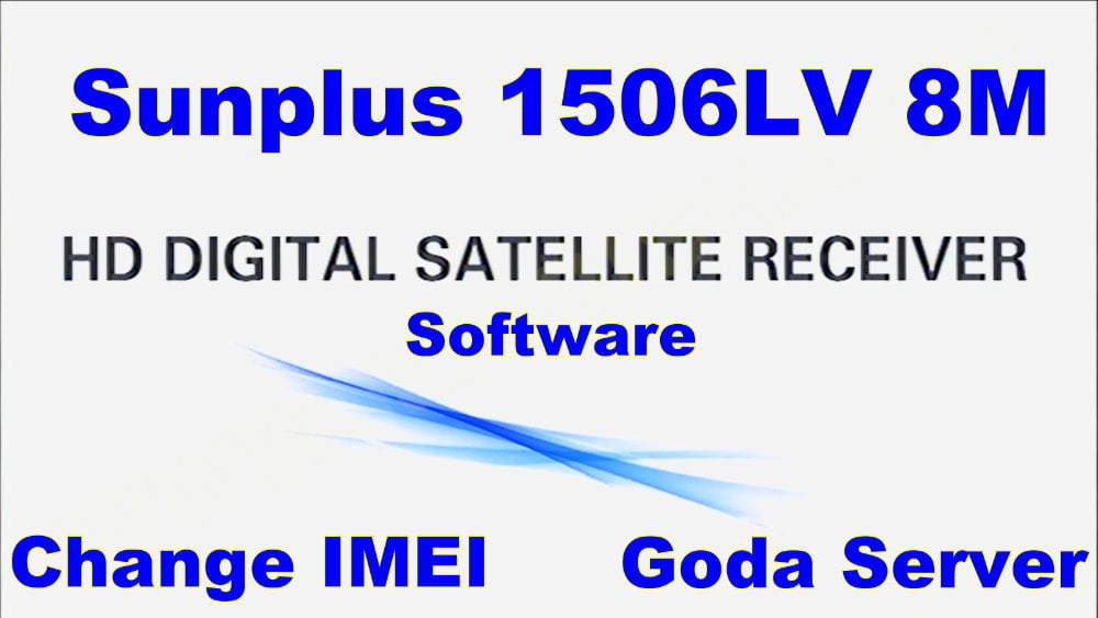 SUNPLUS 1506LV 8M NEW SOFTWARE DOWNLOAD - Mr-Dish