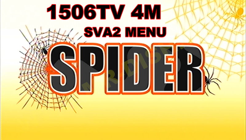 SPIDER 1506TV 4M SVA2 NEW SOFTWARE V11.00.26 - Mr-Dish