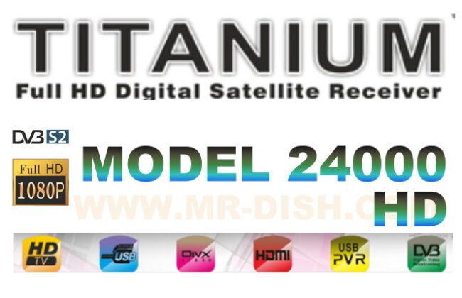 TITANIUM 24000 SOFTWARE UPDATE - Mr-Dish